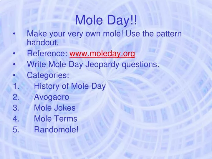 PPT - Mole Day!! PowerPoint Presentation, free download - ID:902308