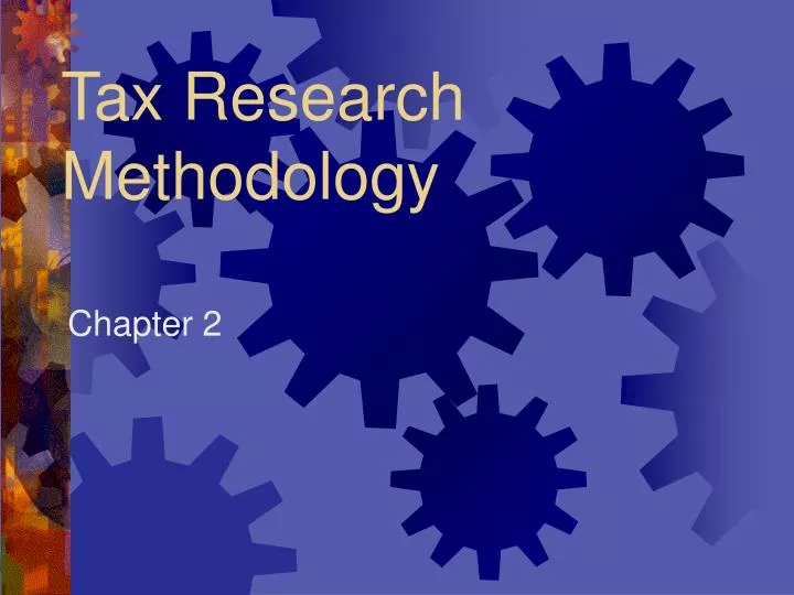 PPT - Tax Research Methodology PowerPoint Presentation, free download ...