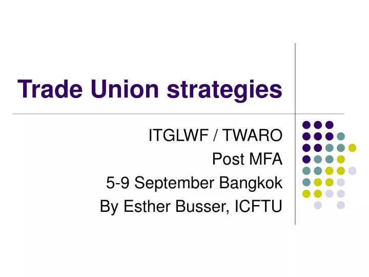 PPT - Trade Union strategies PowerPoint Presentation, free download ...