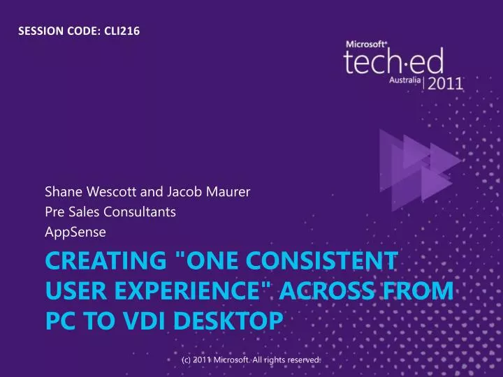 PPT - Creating "One Consistent user Experience " across from PC to VDI ...