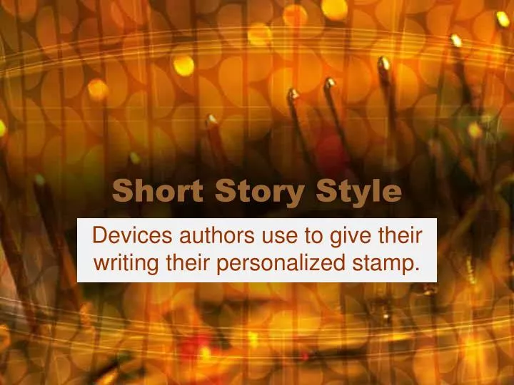 PPT - Short Story Style PowerPoint Presentation, free download - ID:907650