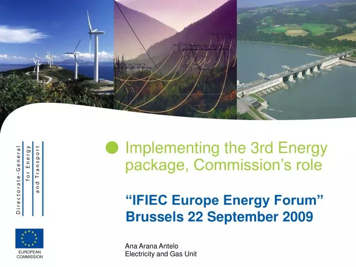 PPT - Implementing the 3rd Energy package, Commission’s role PowerPoint ...