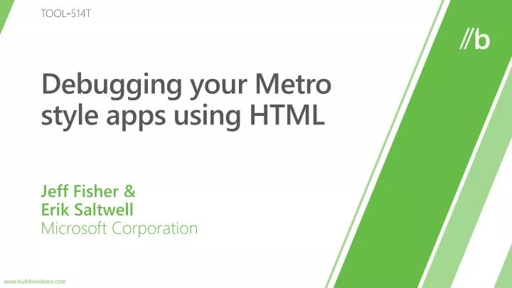 PPT - Debugging your Metro style apps using HTML PowerPoint ...