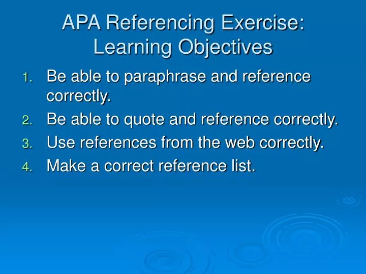 PPT - APA Referencing Exercise: Learning Objectives PowerPoint ...