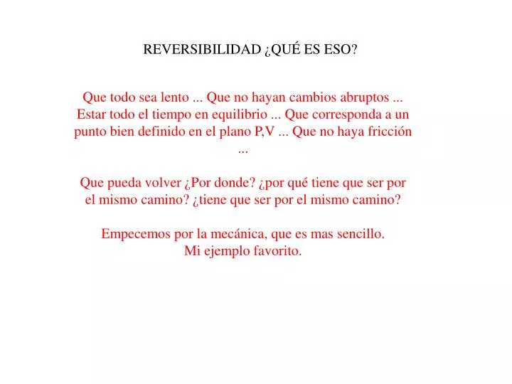PPT - REVERSIBILIDAD ¿QUÉ ES ESO? PowerPoint Presentation, free ...