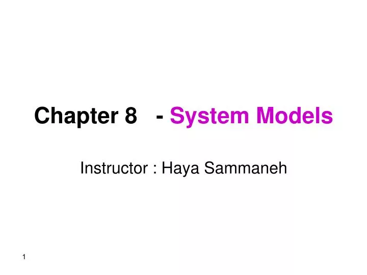 PPT - Chapter 8 - System Models PowerPoint Presentation, free download - ID:910747