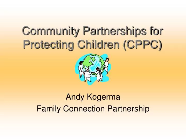 PPT - Community Partnerships for Protecting Children (CPPC) PowerPoint ...