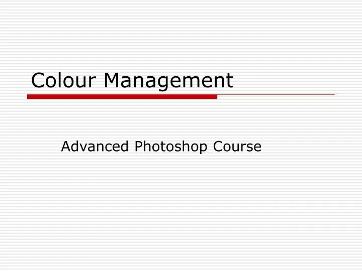 PPT - Colour Management PowerPoint Presentation, free download - ID:912900