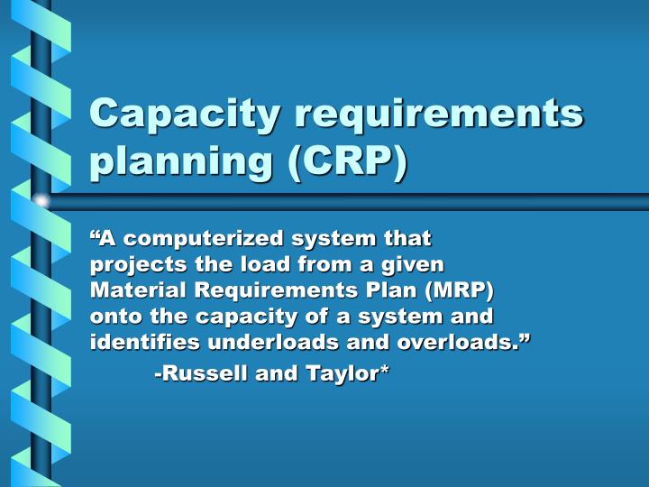 PPT - Capacity Requirements Planning PowerPoint Presentation - ID:915308
