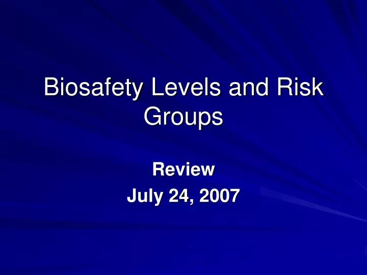 PPT - Biosafety Levels and Risk Groups PowerPoint Presentation, free ...