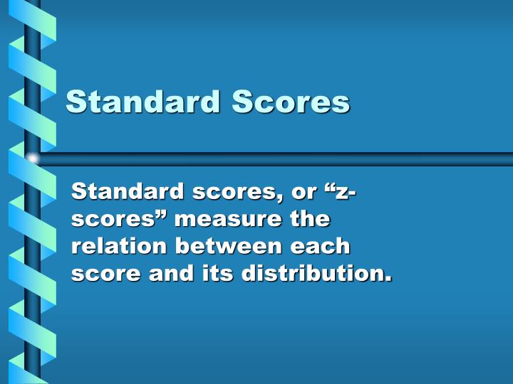 PPT - Standard Scores PowerPoint Presentation, free download - ID:916868