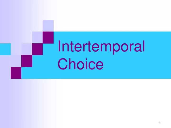 PPT - Intertemporal Choice PowerPoint Presentation, free download - ID ...