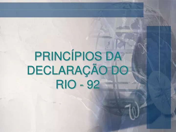 PPT - PRINCÍPIOS DA DECLARAÇÃO DO RIO - 92 PowerPoint Presentation ...