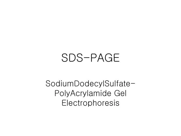 PPT - SDS-PAGE PowerPoint Presentation, free download - ID:918030