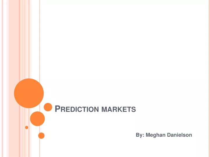 PPT - Prediction markets PowerPoint Presentation, free download - ID:919124