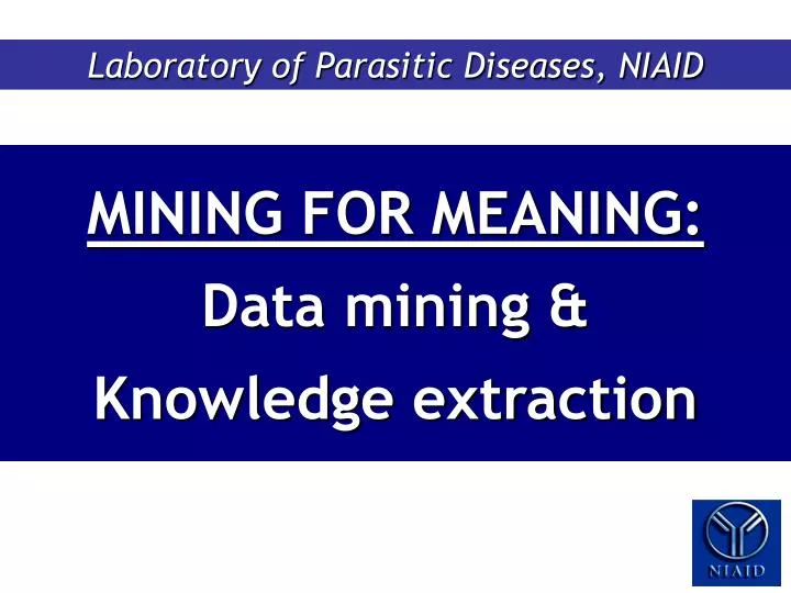 PPT - MINING FOR MEANING: Data mining & Knowledge extraction PowerPoint ... PPT - MINING FOR MEANING: Data mining & Knowledge extraction PowerPoint ...