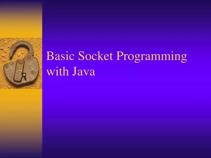 PPT - Basic Socket Programming with Java PowerPoint Presentation, free ...
