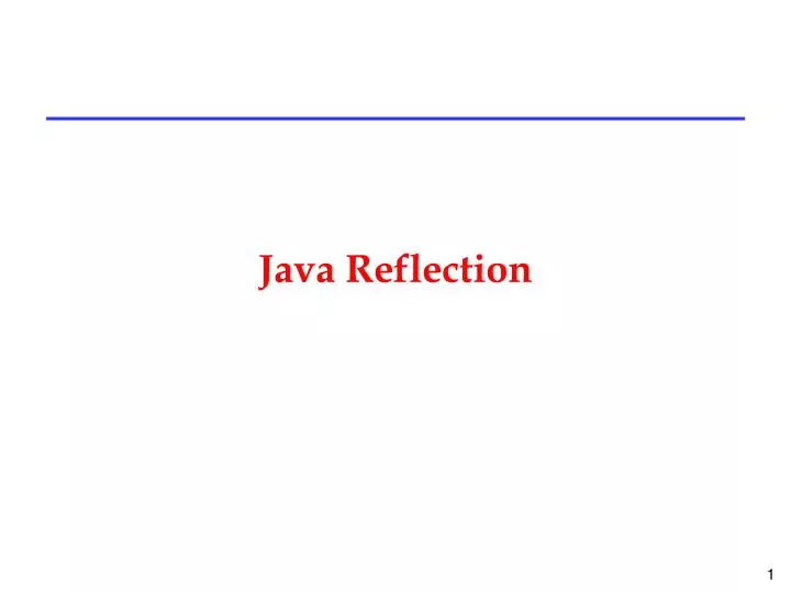 PPT - Java Reflection PowerPoint Presentation, free download - ID:921432