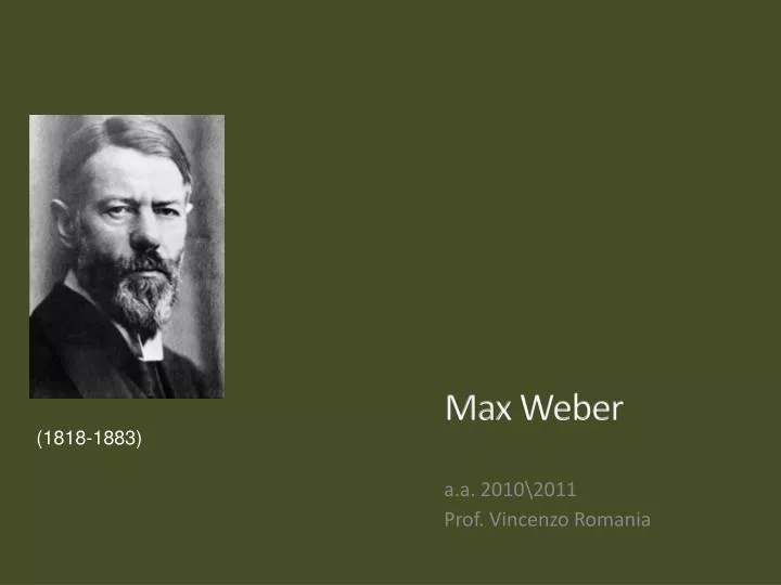 PPT - Max Weber PowerPoint Presentation, free download - ID:921995
