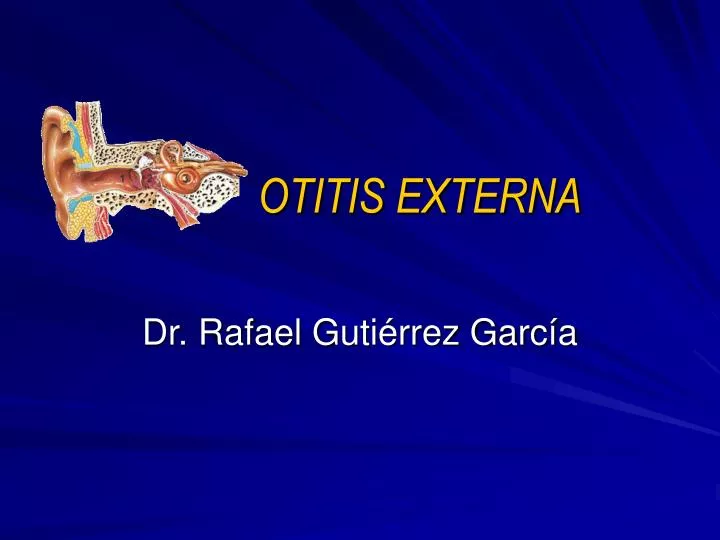 PPT - OTITIS EXTERNA PowerPoint Presentation, free download - ID:922284