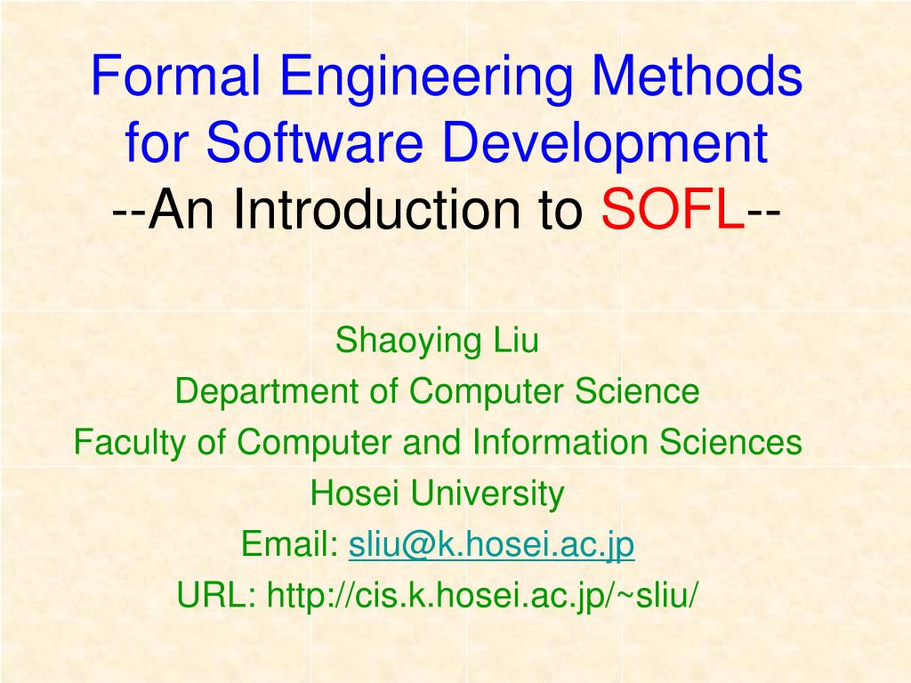 PPT - Formal Engineering Methods for Software Development --An ... PPT - Formal Engineering Methods for Software Development --An ...