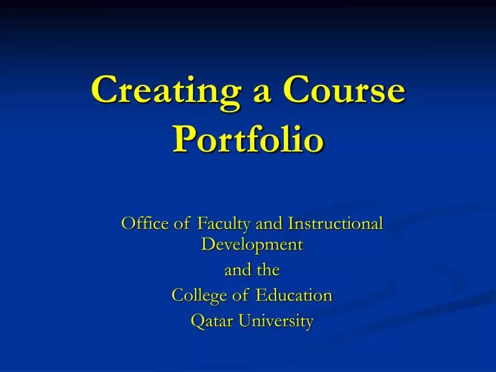 PPT - Creating a Course Portfolio PowerPoint Presentation, free ...
