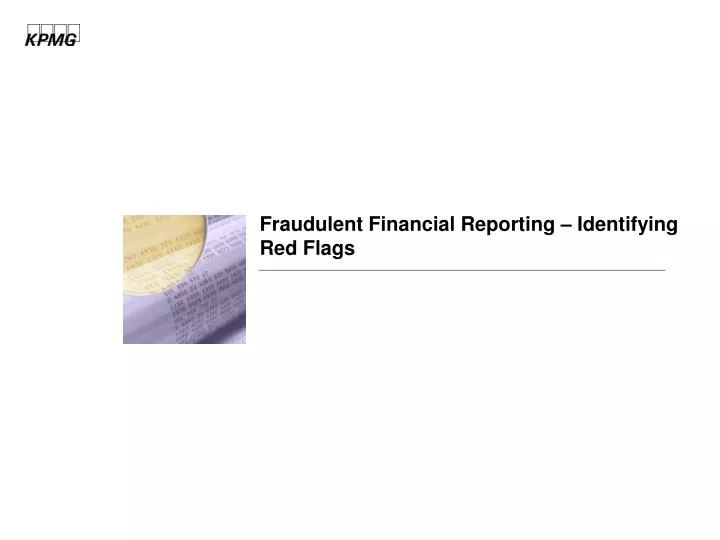 PPT - Fraudulent Financial Reporting – Identifying Red Flags PowerPoint ...