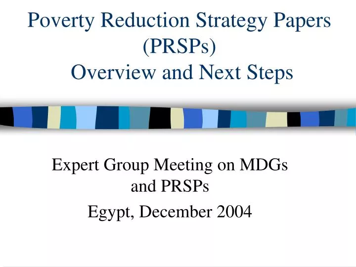 PPT - Poverty Reduction Strategy Papers (PRSPs) Overview and Next Steps ...