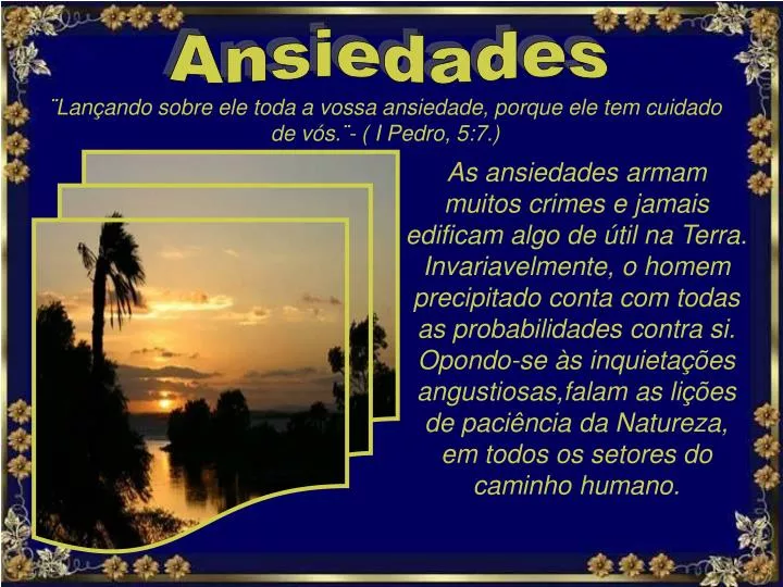 PPT - ¨Lançando sobre ele toda a vossa ansiedade, porque ele tem ... PPT - ¨Lançando sobre ele toda a vossa ansiedade, porque ele tem ...