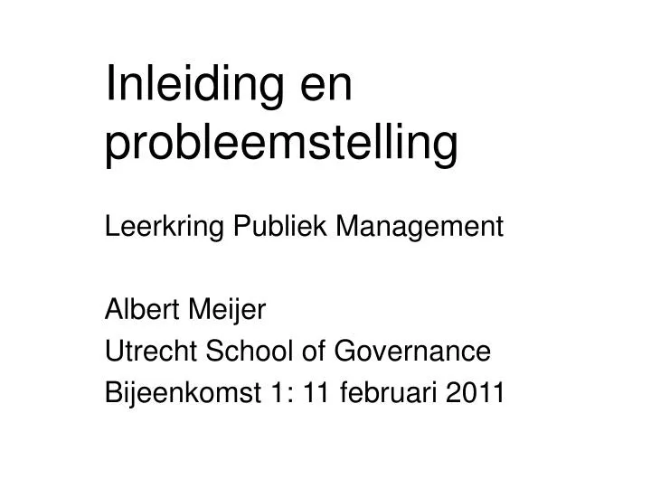 PPT - Inleiding en probleemstelling PowerPoint Presentation, free ...