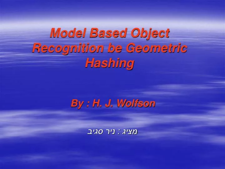 Ppt Model Based Object Recognition Be Geometric Hashing Powerpoint