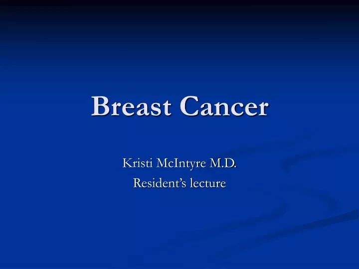 PPT - Breast Cancer PowerPoint Presentation, free download - ID:929471