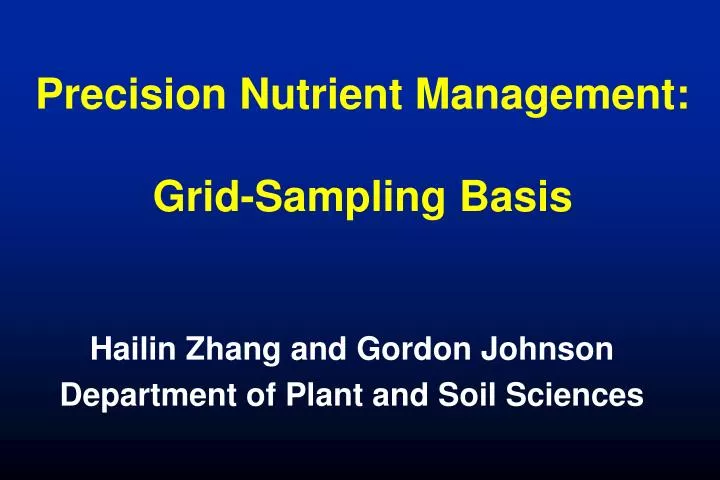 PPT - Precision Nutrient Management: Grid-Sampling Basis PowerPoint ...