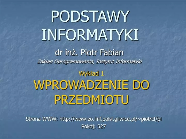PPT - PODSTAWY INFORMATYKI PowerPoint Presentation, free download - ID:931239