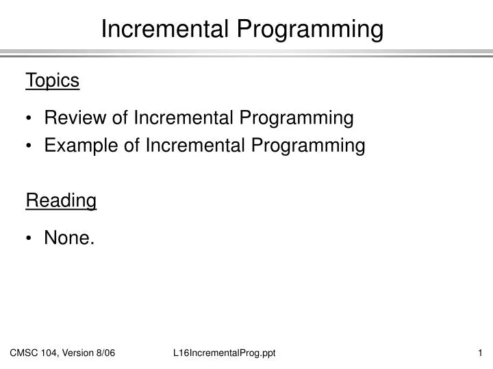 PPT - Incremental Programming PowerPoint Presentation, free download - ID:932762
