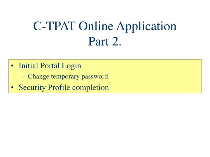 PPT - C-TPAT Security Link Portal Online Application PowerPoint ...