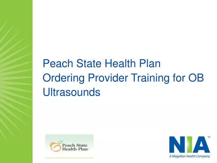 PPT - Peach State Health Plan Ordering Provider Training for OB ...