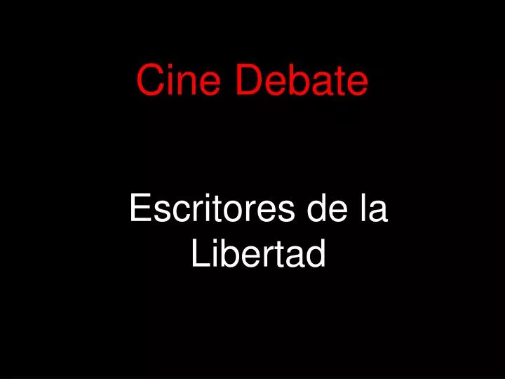 PPT - Cine Debate PowerPoint Presentation, free download - ID:935801