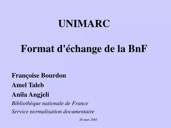 PPT - UNIMARC Format d'échange de la BnF PowerPoint Presentation, free ...