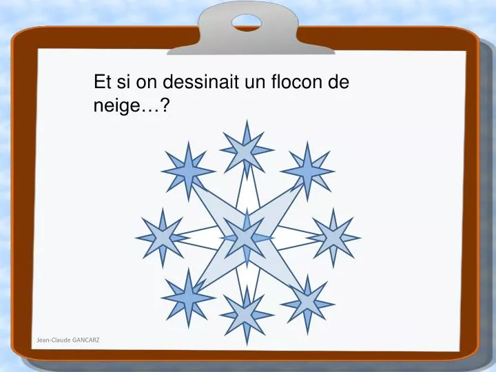PPT - Et si on dessinait un flocon de neige…? PowerPoint Presentation ...