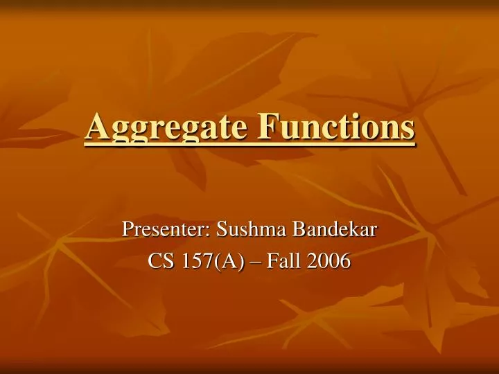 PPT - Aggregate Functions PowerPoint Presentation, free download - ID ... PPT - Aggregate Functions PowerPoint Presentation, free download - ID ...
