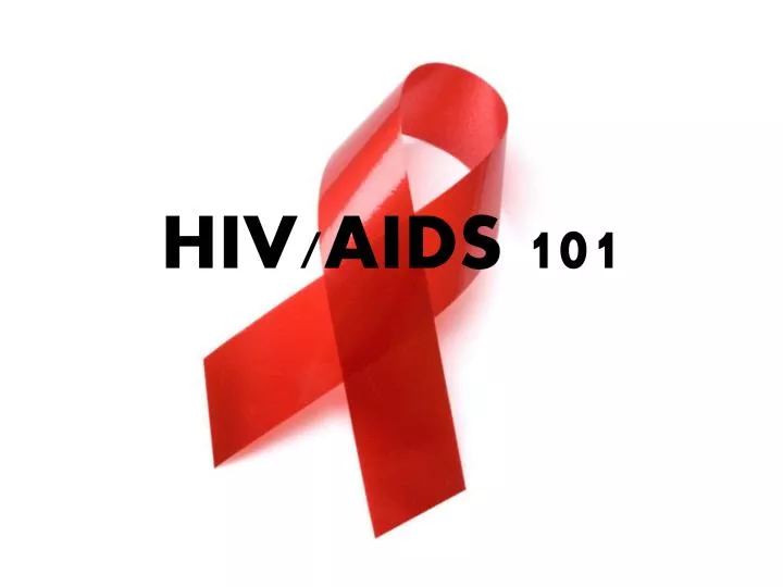 PPT - HIV/AIDS 101 PowerPoint Presentation, free download - ID:937120