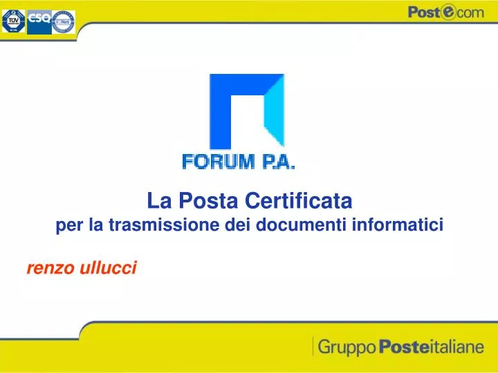 PPT - La Posta Certificata per la trasmissione dei documenti ...