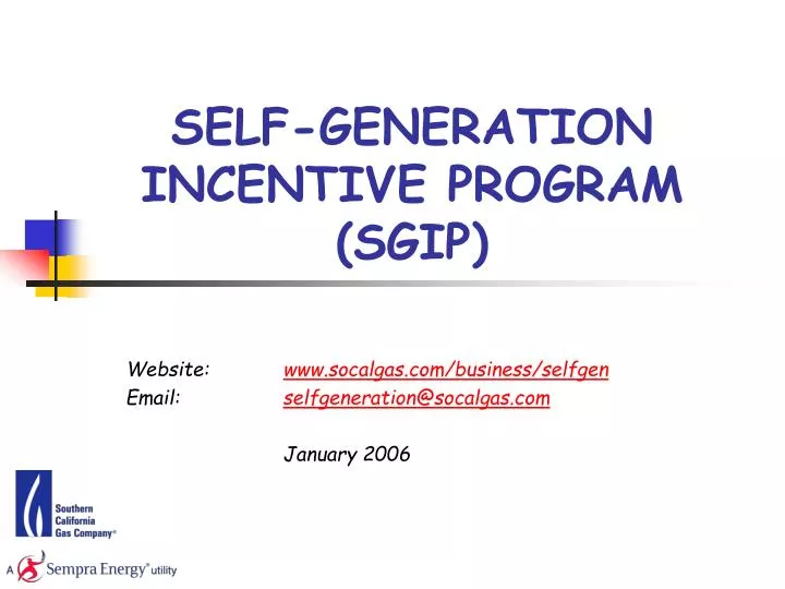 PPT - SELF-GENERATION INCENTIVE PROGRAM (SGIP) PowerPoint Presentation - ID:941632