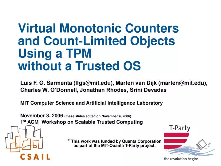 PPT - Virtual Monotonic Counters and Count-Limited Objects Using a TPM without a Trusted OS ...