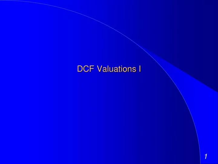 PPT - DCF Valuations I PowerPoint Presentation, free download - ID:944261