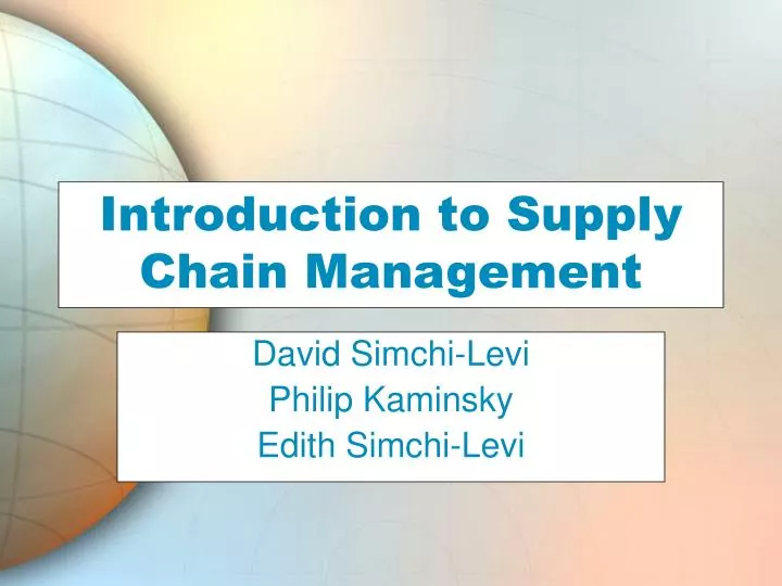 PPT - Introduction to Supply Chain Management PowerPoint Presentation ...