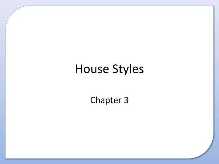 PPT - House Styles PowerPoint Presentation, free download - ID:949281