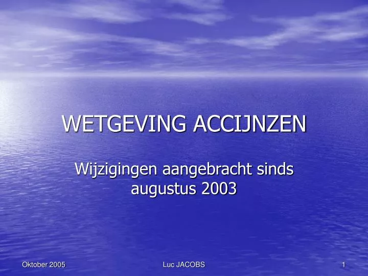 PPT - WETGEVING ACCIJNZEN PowerPoint Presentation, free download - ID ...