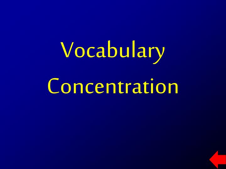 PPT - Vocabulary Concentration PowerPoint Presentation, free download ...